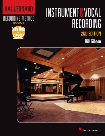 Hal Leonard Recording Method - Book 2: Instrument & Vocal Recording ...
