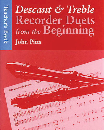 Recorder Duets From The Beginning: Descant And Treble Teacher's Book ...