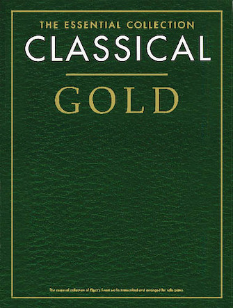 Classical Gold – The Essential Collection - The Gold Series (Sheet ...