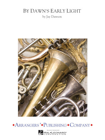 By Dawn's Early Light (Sheet Music) Arrangers' Publ Concert Band ...