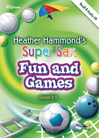 Super Sax - Fun And Games - Fun and funky repertoire pieces for alto ...